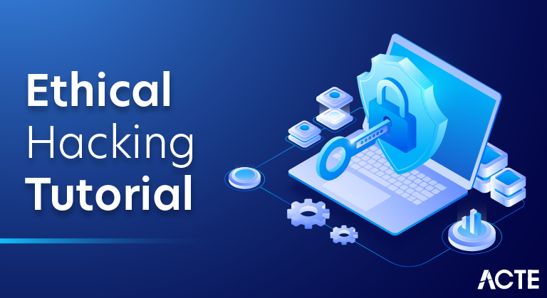 Free Ethical Hacking Tutorials: Course for Beginners - ACTE | Updated 2025 Free Ethical Hacking Tutorials: Course for Beginners - ACTE | Updated 2025
