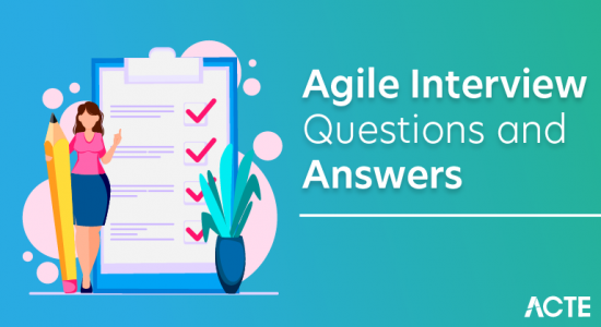 Comprehensive Interview Questions and Answers of Agile. | Updated 2025