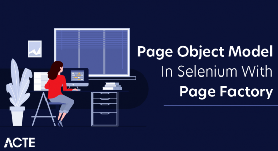 Page Object Model In Selenium With Page Factory Comprehensive Guide Updated 2025