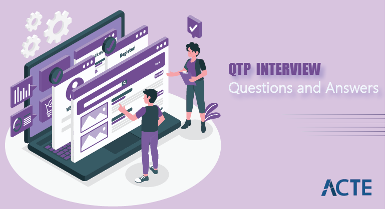 Top 45+ QTP Interview Questions and Answers | Updated 2025 Top 45+ QTP Interview Questions and Answers | Updated 2025