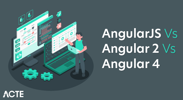 AngularJS Vs Angular 2 Vs Angular 4: Difference You Should Know AngularJS Vs Angular 2 Vs Angular 4: Difference You Should Know