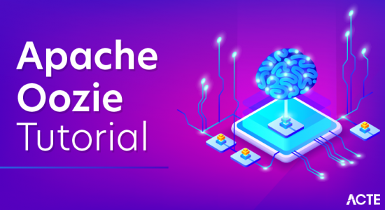 Apache Oozie: A Concise Tutorial Just An Hour | ACTE | Updated 2025