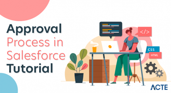 Approval Process in Salesforce Tutorial - Practical Guide | Updated 2025
