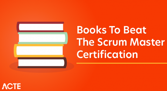 Books to Beat the Scrum Master Certification – Learning Guide | Updated ...