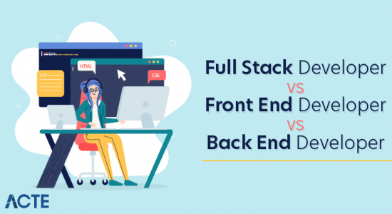 Full Stack vs Front End vs Back End [ Developer ]: Which is better? | Updated 2025