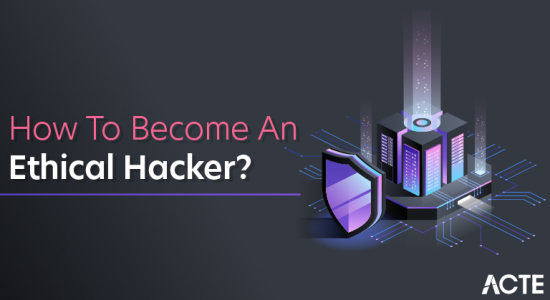 How to Become an Ethical Hacker? To Starting Your Career | Updated 2025
