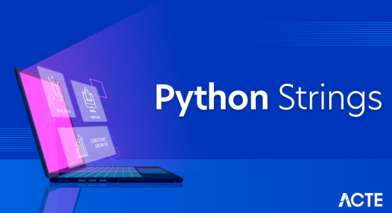 Python Strings A Concise Tutorial Just An Hour Acte Updated 2025 9957