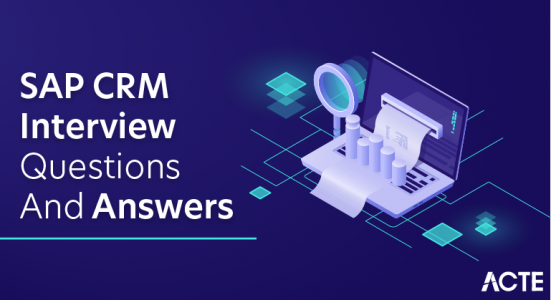 25+ Tricky SAP CRM Interview Questions with SMART ANSWERS | Updated 2026