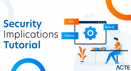 What Is Security Implications And Tutorial Defined Explained And Explored Acte Updated 2025 1636