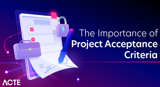 The Importance of Having Project Acceptance Criteria in Your Projects ...