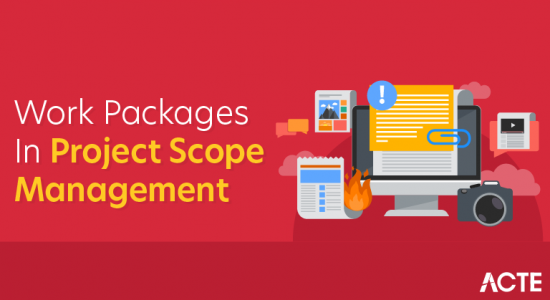 The Importance of Work Packages in Project Scope Management ...