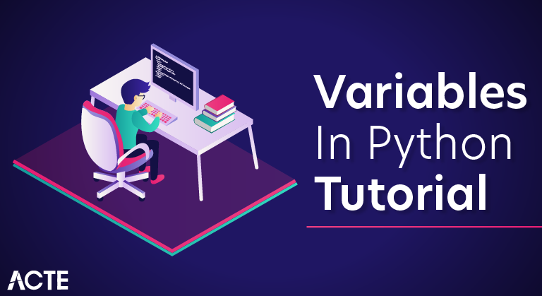 Python Variables A Concise Tutorial Just An Hour Acte Updated 2025