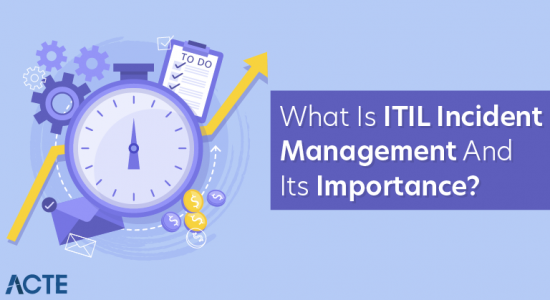 What Is ITIL Incident Management & its Importance? – Learning Guide ...