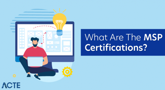 What are the MSP Certifications? – Learning Guide | Updated 2025