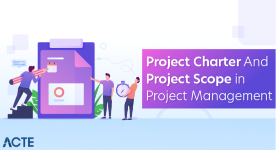 What is a Project Charter & Project Scope? – Learning Guide