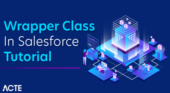 Wrapper Class Tutorial Learning Path Be Productive With Salesforce 5708