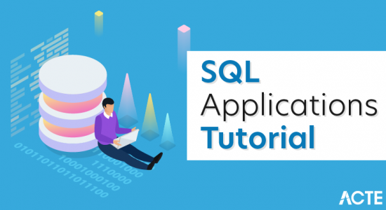 Sql Applications A Concise Tutorial Just An Hour Acte Updated 2025