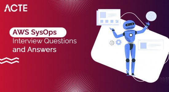 40+ [REAL-TIME] AWS SysOps Interview Questions and Answers | Updated 2025