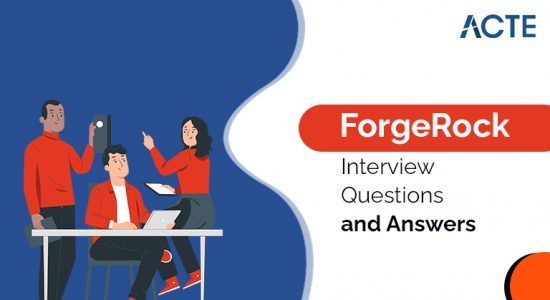 ForgeRock Interview Questions and Answers [ TOP & MOST ASKED ...