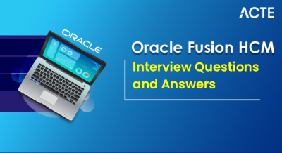 Top 25+ Oracle Fusion HCM Interview Questions & Answers | Updated 2025