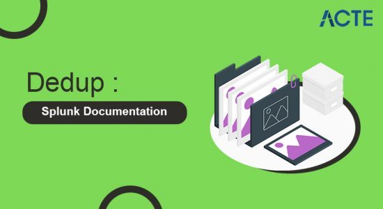 Dedup : Splunk Documentation | Step-By-Step Process | Expert’s Top Picks | Updated 2025