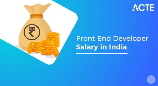 Front End Developer Salary in India | Everything You Need to Know ...