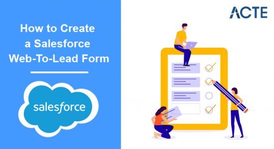 A Definitive Guide to Create a Salesforce Web-To-Lead Form | Expert’s ...