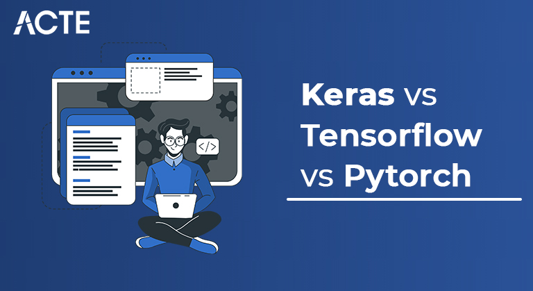 Keras vs Tensorflow vs Pytorch | Difference You Should Know Keras vs Tensorflow vs Pytorch | Difference You Should Know