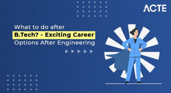 What to do after B.Tech? - Exciting Career Options After Engineering | Updated 2025