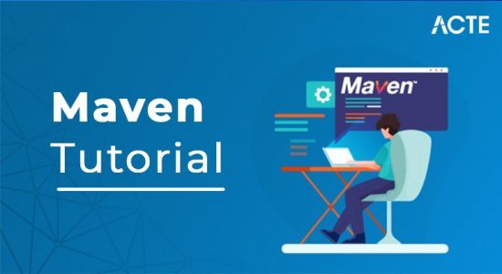 What Is Maven | Maven Tutorial For Beginners | Updated 2025