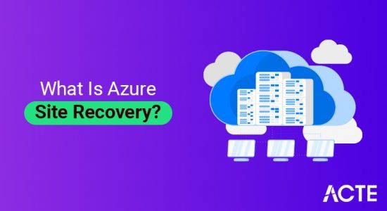 What Is Azure Site Recovery and How Do You Use It | A Complete Guide ...
