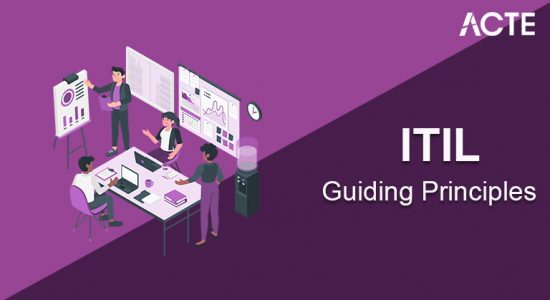 Guiding Principles of ITIL 4 | Learn Now Tutorial | Updated 2025