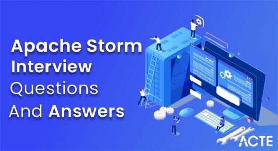35+ BEST Apache Storm Interview Questions & Answers | Updated 2025