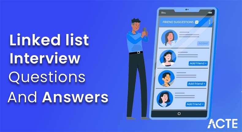 Top 45+ Linked list Interview Questions and Answers