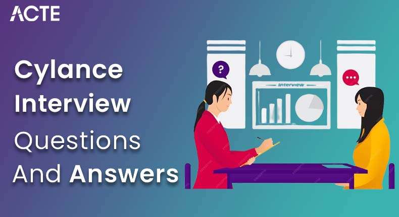 Top 40+ Cylance Interview Questions and Answers
