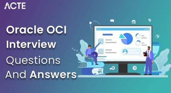 Top 45+ Oracle OCI Interview Questions and Answers | Updated 2025