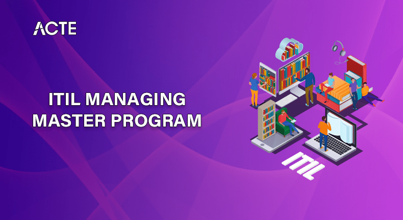 ITIL Managing Professional Masters Program Training Course - ACTE ...