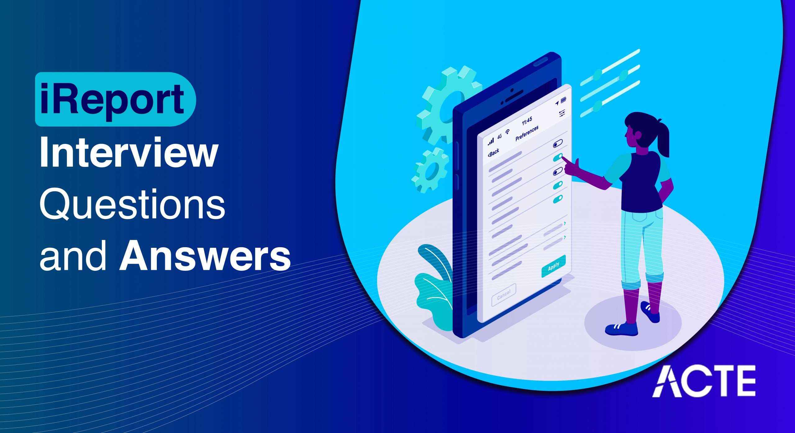 Best 35+ Ireport Interview Questions and Answers | Updated 2025