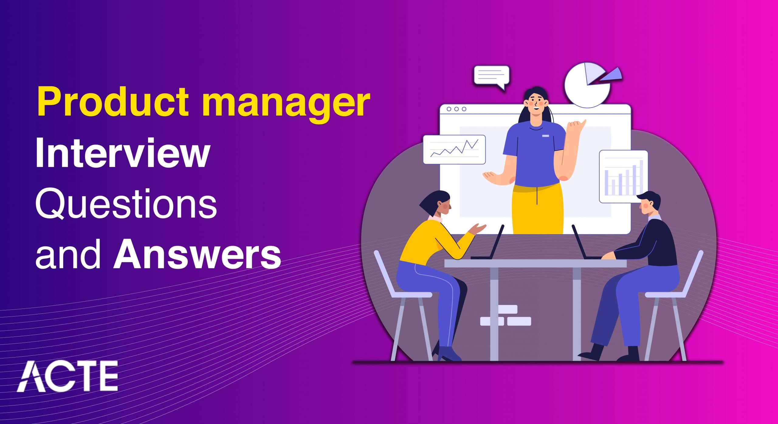 Top 40+ Product Manager Interview Questions and Answers | Updated 2025