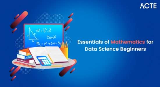 Mathematics for Data Science: Key Concepts | Updated 2025