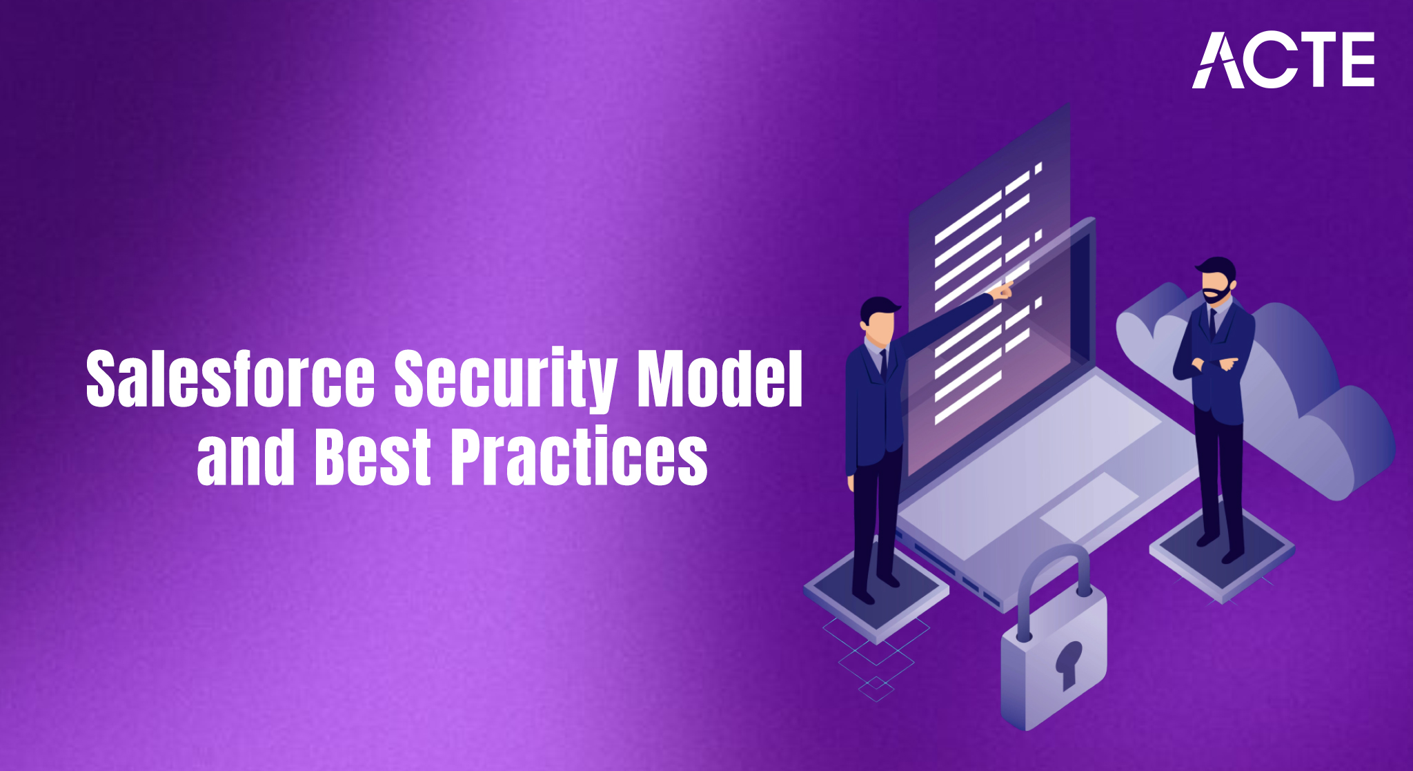 Salesforce Security Model Overview and Best Practices | Updated 2025