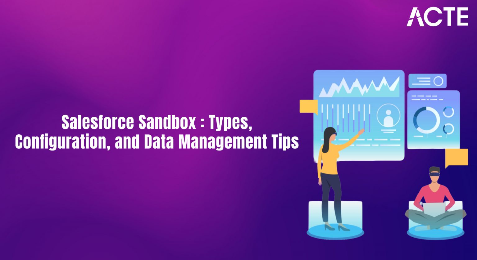 Salesforce Sandbox Types and Data Management Tips | Updated 2026
