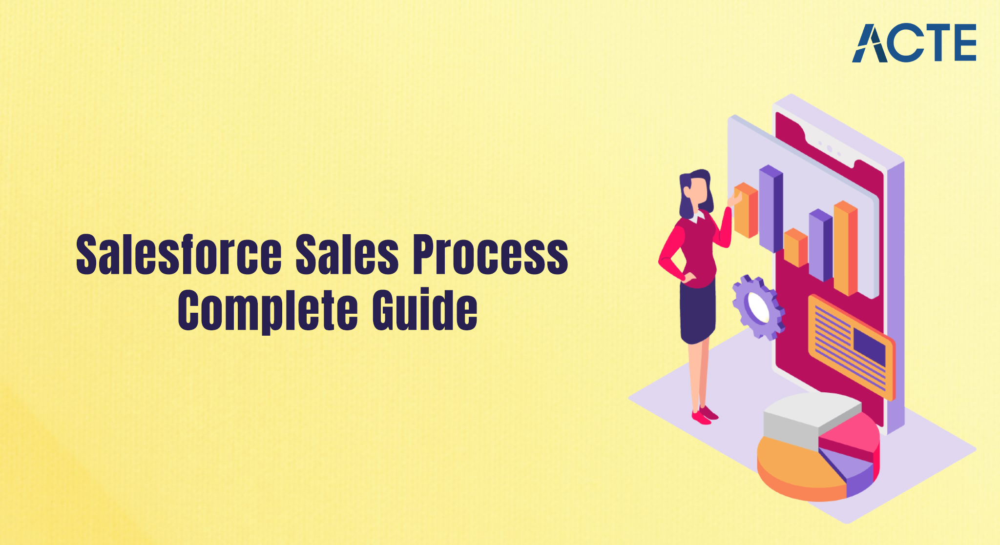Sales Process in Salesforce: A Complete Guide | Updated 2025