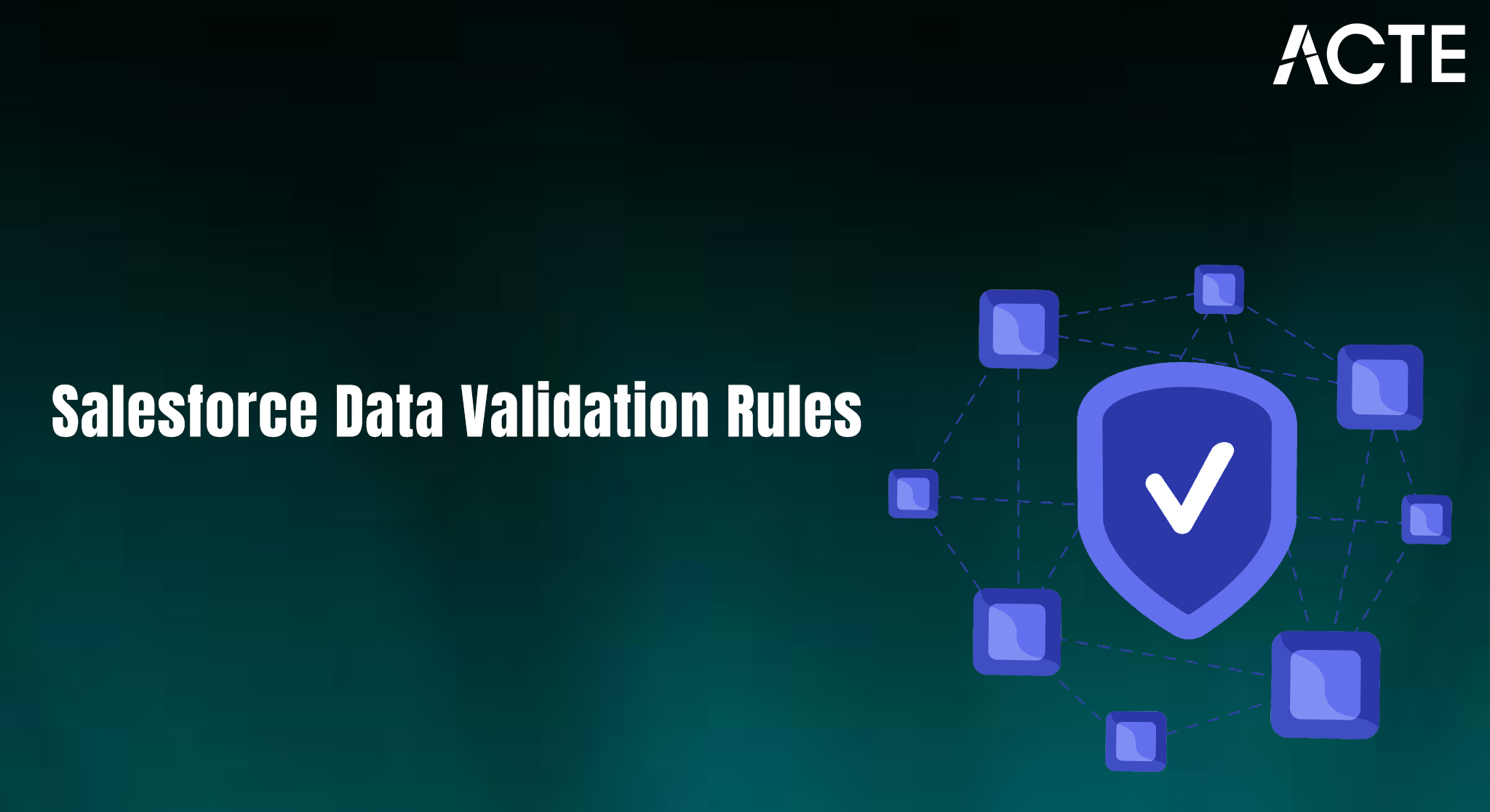 Mastering Validation Rules in Salesforce CRM | Updated 2025