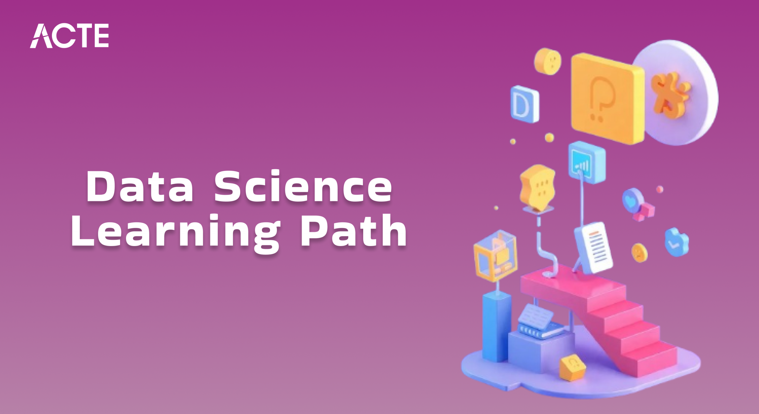 Explore the Data Science Learning Path Guide | Updated 2025