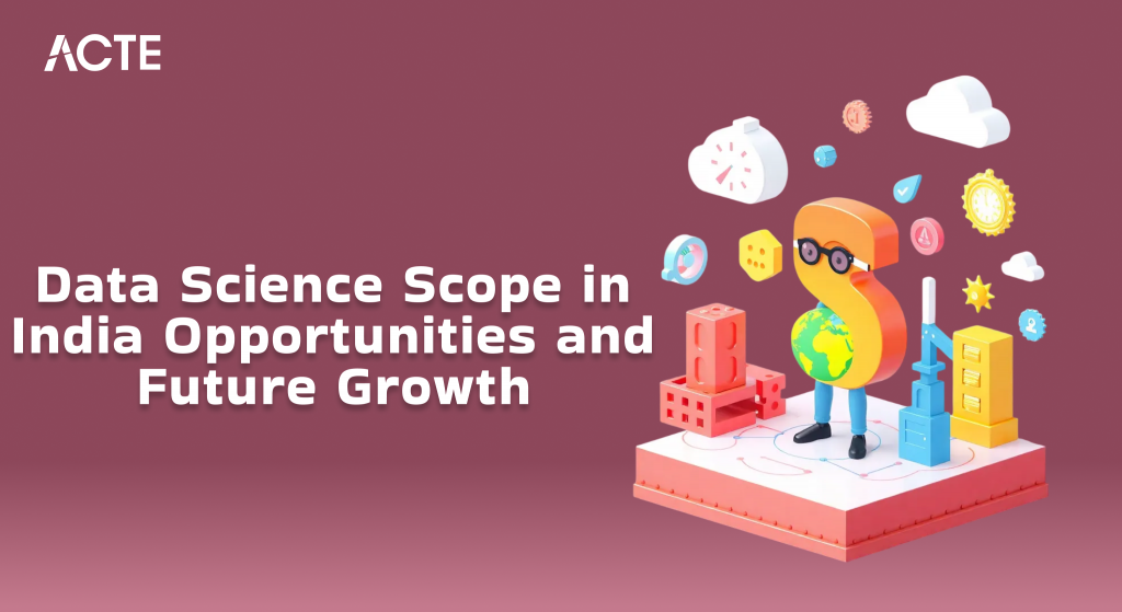 Understanding The Data Science Scope In India | Updated 2025
