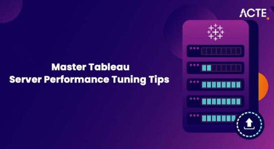 Enhance Tableau Server Performance and Speed | Updated 2025