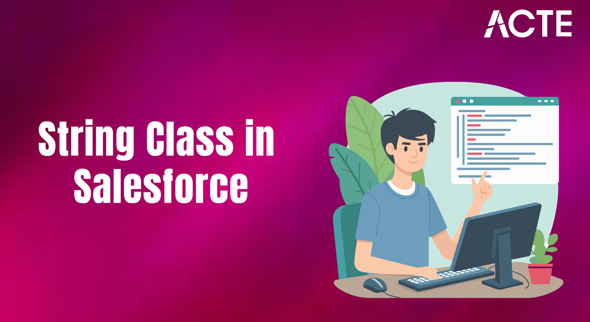 String Class in Salesforce Key Concepts Guide | Updated 2025