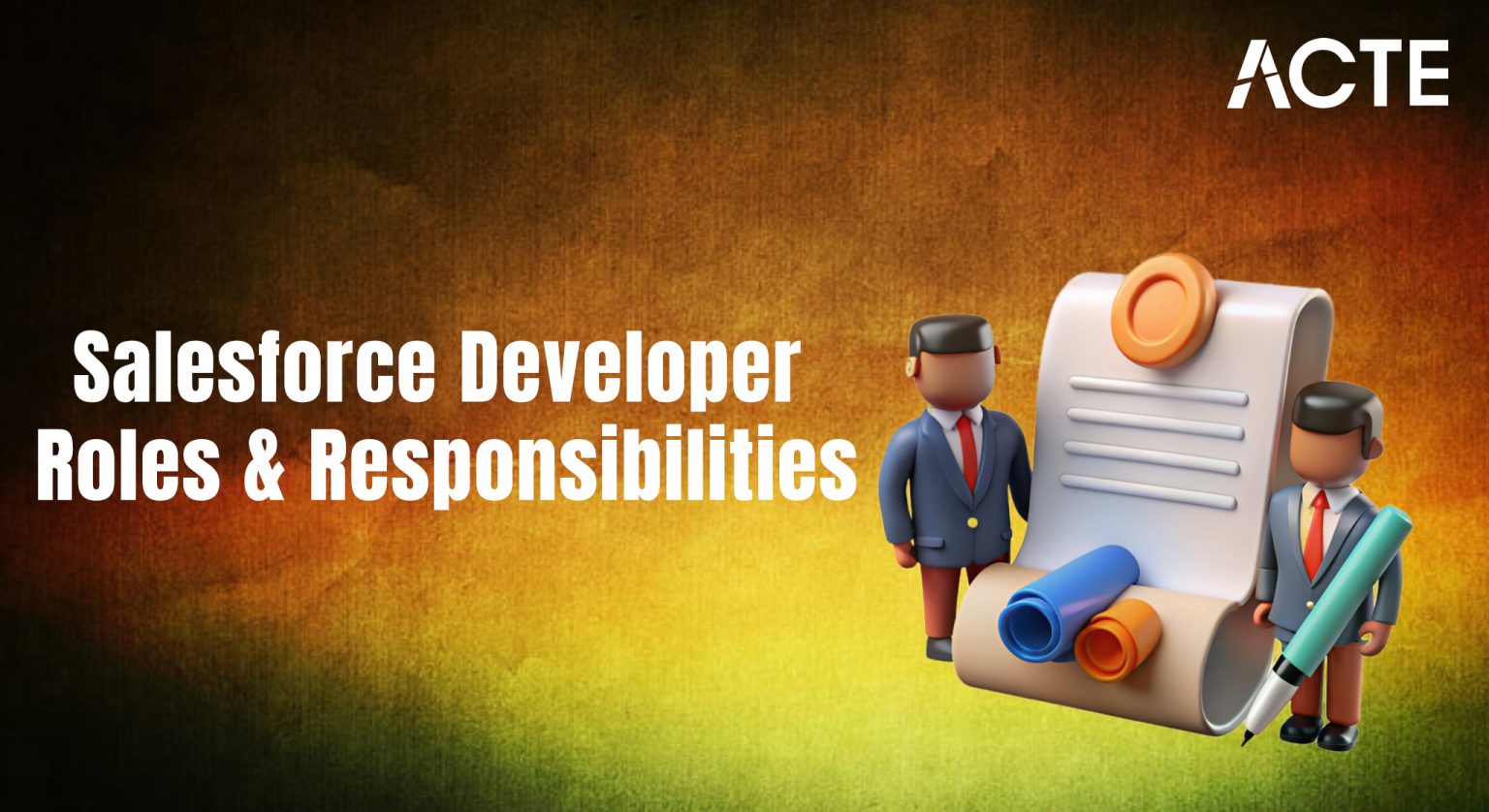 Salesforce Developer Roles & Responsibilities | Updated 2025