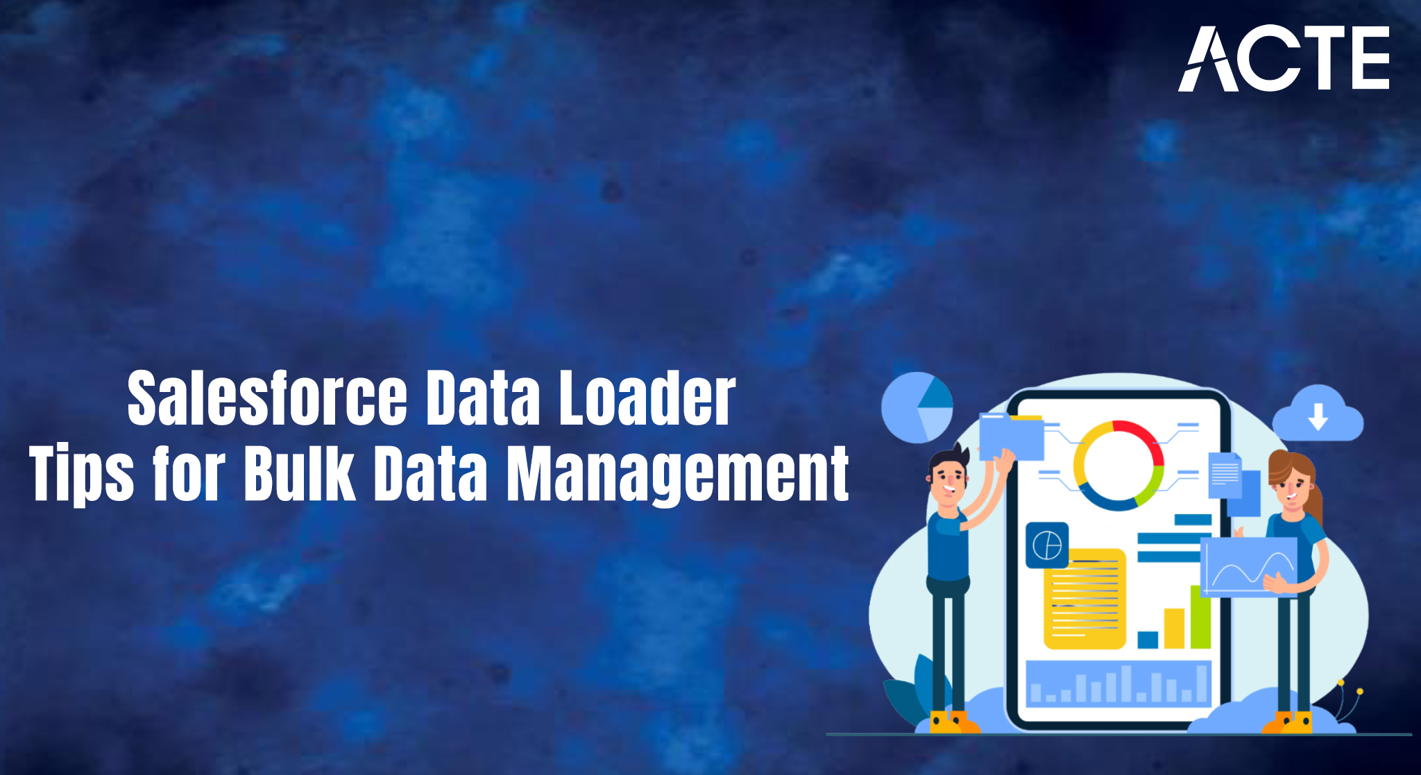 Salesforce Data Loader Guide to Data Management | Updated 2025